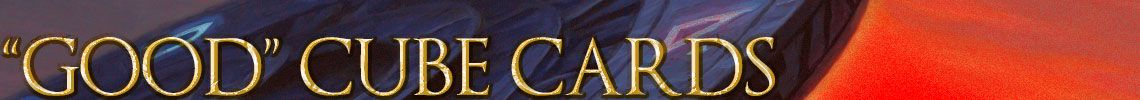 The Ultimate Guide to Cube, Part 1 - The Cards | TCGplayer