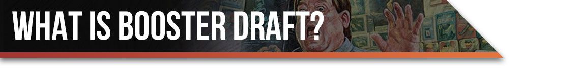 Everything You Need to Know About Booster Draft: MTG Deep Dive | TCGplayer