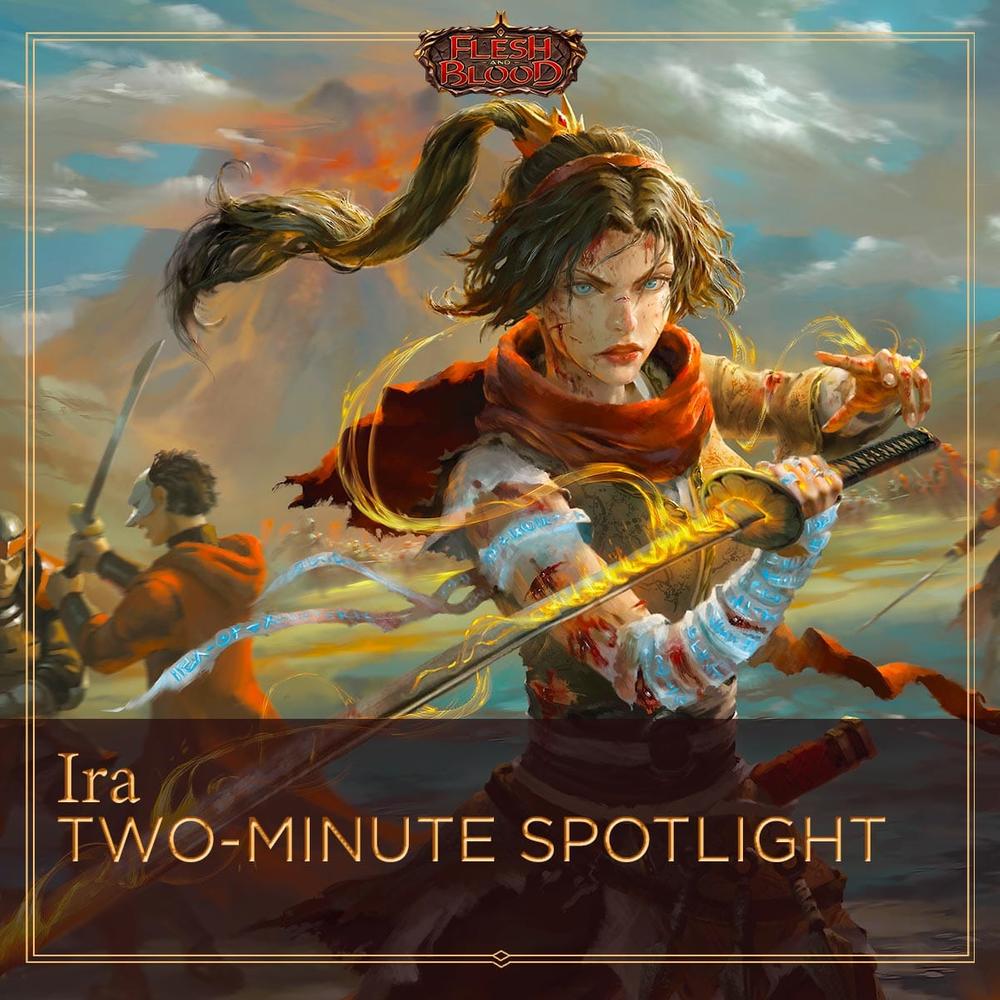 Flesh and Blood - Ira Two-Minute Spotlight | TCGplayer